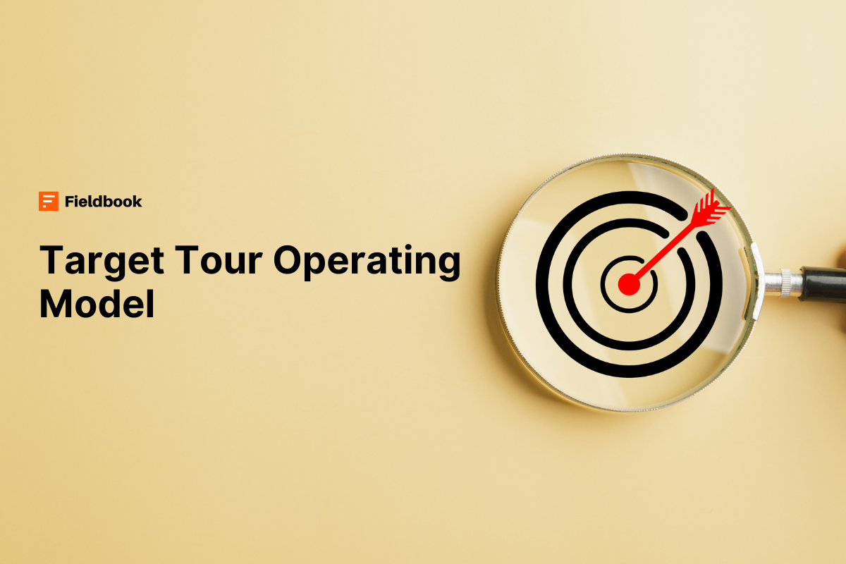 The Target Tour Operating Model | Fieldnotes | Fieldbook blog